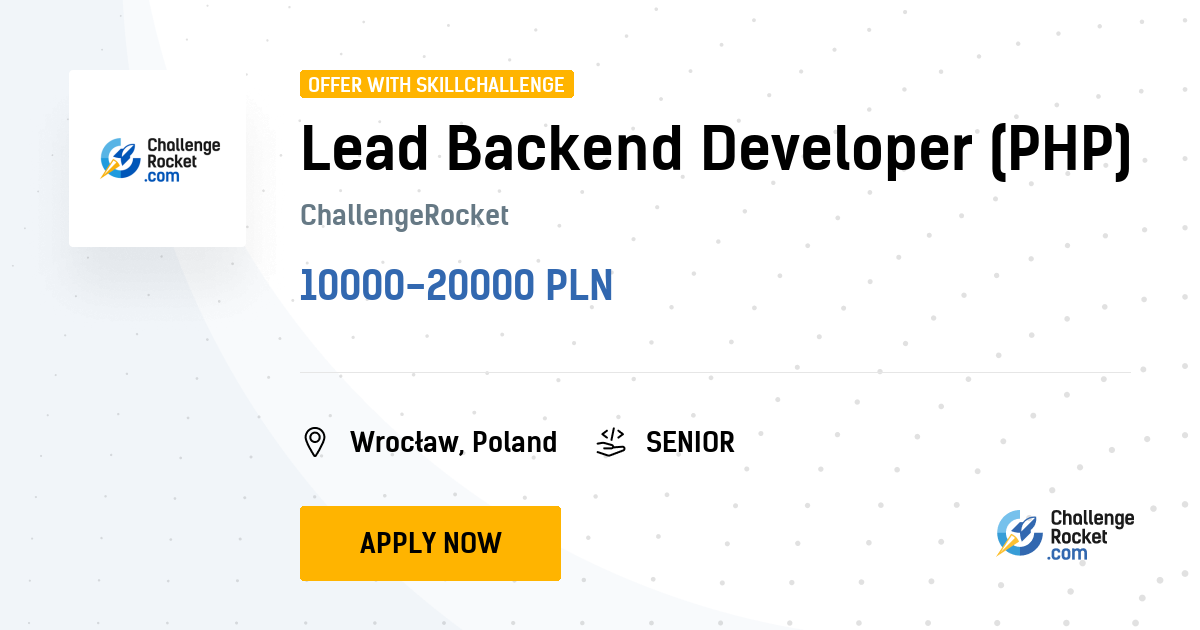 Lead Backend Developer (PHP) @ ChallengeRocket | ChallengeRocket.com