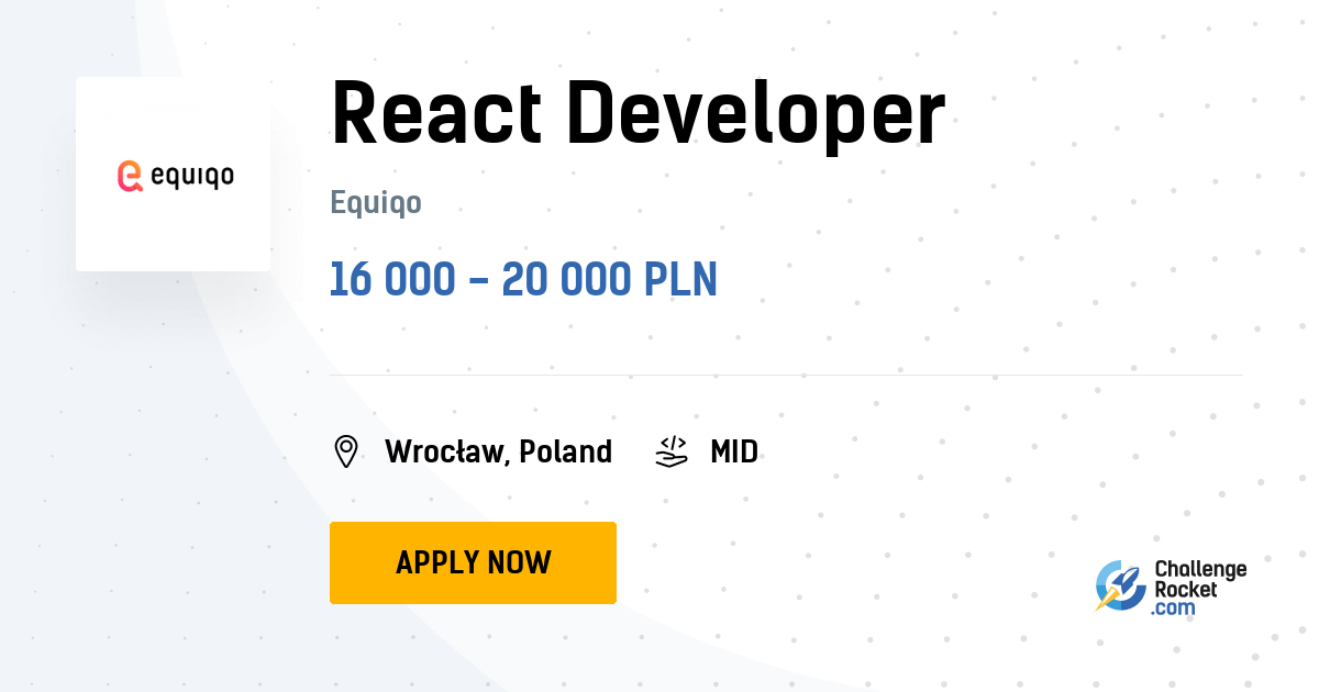 React Developer @ Equiqo | ChallengeRocket.com