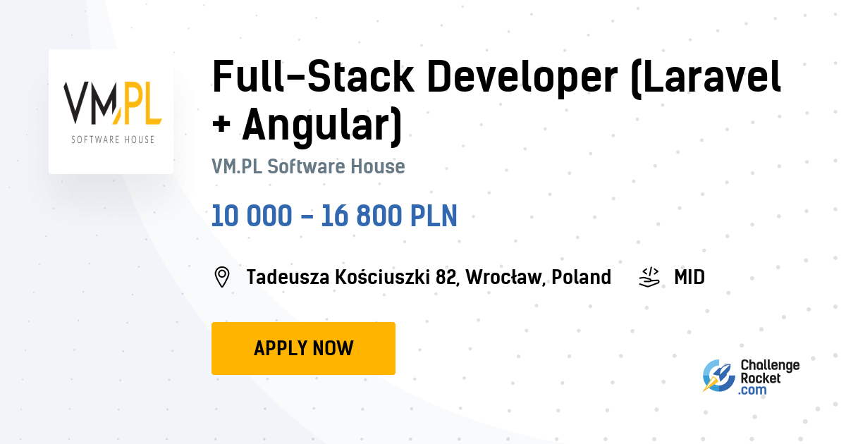 Full-Stack Developer (Laravel + Angular) @ VP, Wroclaw | ChallengeRocket.com